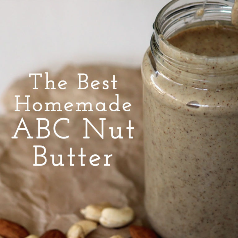 The Best Homemade Activated ABC Nut Butter - The Healthy Patch